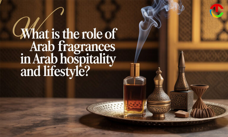 What is the Role of Arab Fragrances in Arab Hospitality and Lifestyle ...
